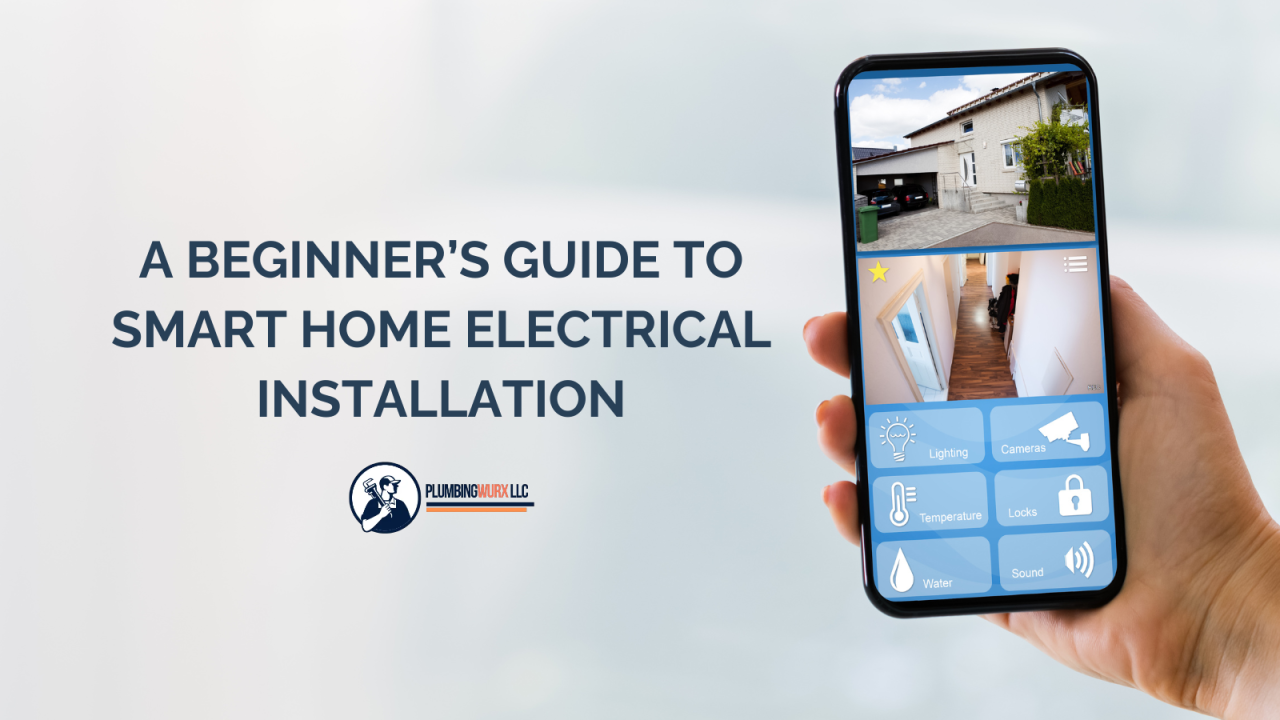 A Beginner’s Guide to Smart Home Electrical Installation